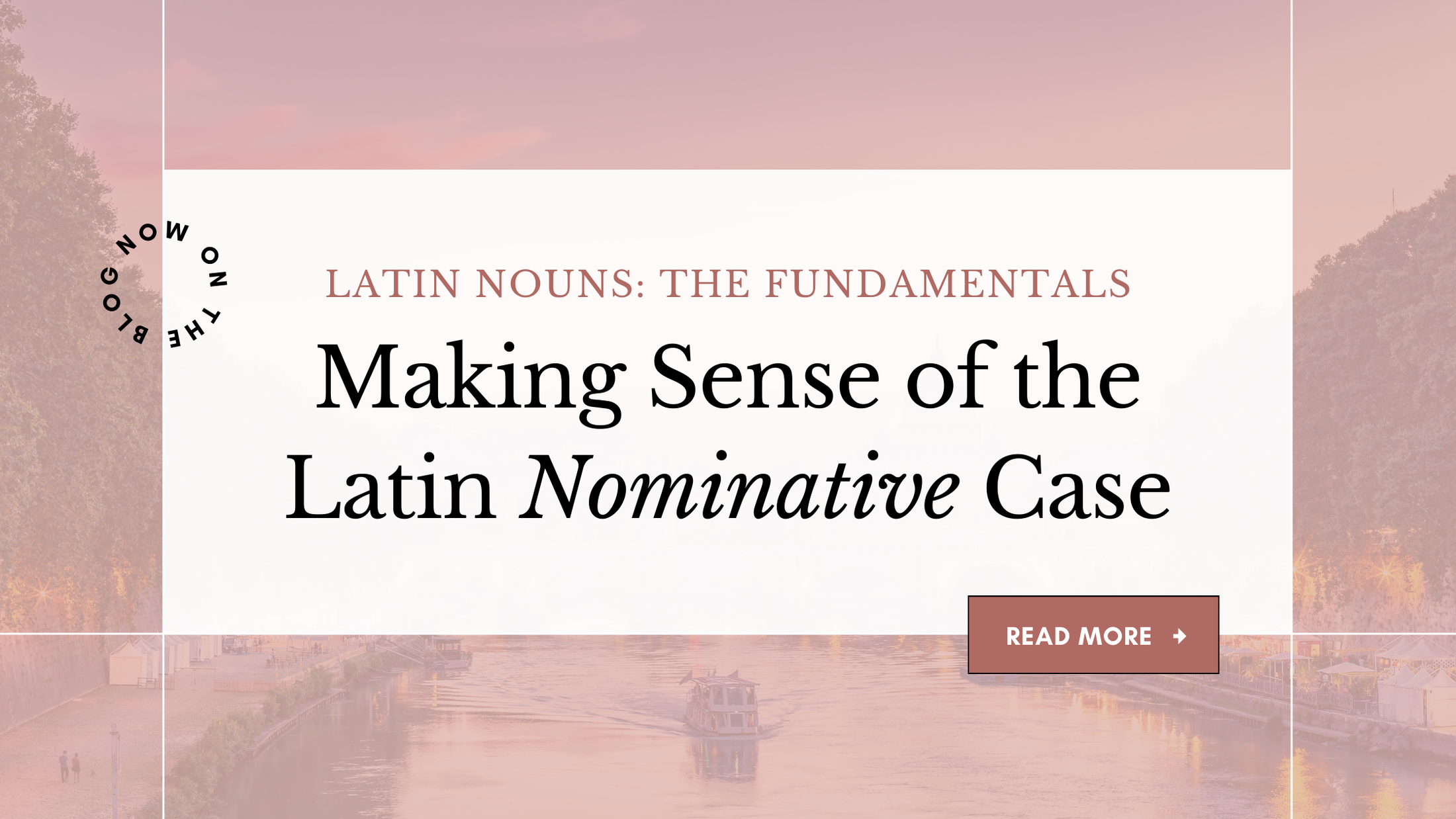 Making Sense of the Latin Nominative Case – Olivia's Learning Corner
